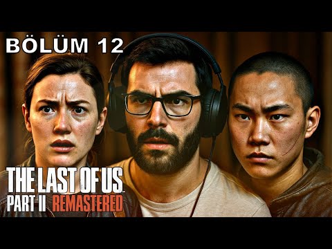 The Last of Us Part 2 Remastered - Abby ve Lev’in Hayatta Kalma Mücadelesi! Bölüm 12