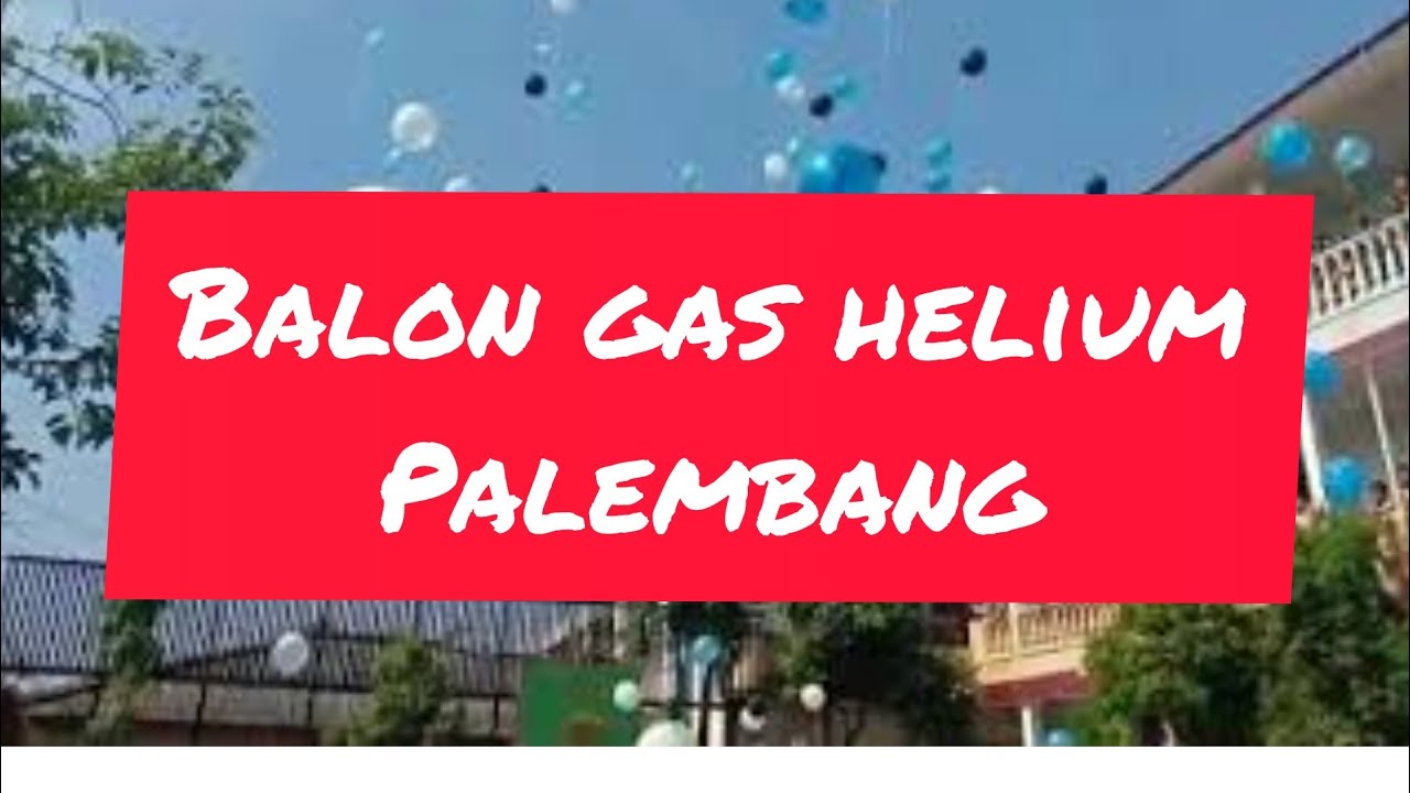 🎈Pelepasan 100 Balon Helium SMK Setia Darma Palembang Tahun 2020 - YouTube