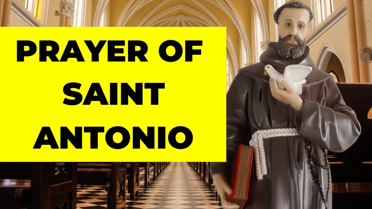 PRAY THE SAINT ANTONIO PRAYER NOW AND WATCH THE MIRACLE HAPPEN - YouTube