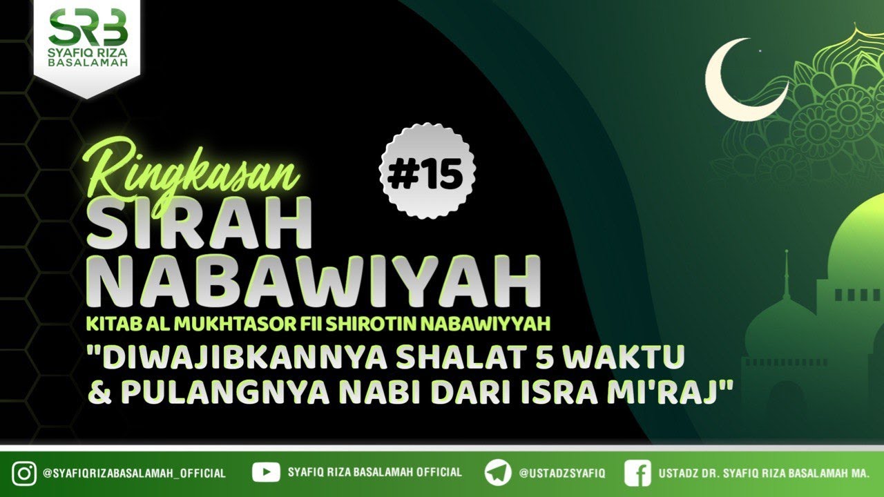 Diwajibkannya Shalat 5 Waktu & Pulangnya Nabi dari Isra' Mi'raj - Ustaz ...