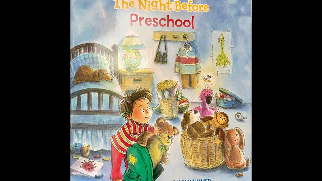 The Night Before Preschool by Natasha Wing - Book Read Aloud for Kids ...