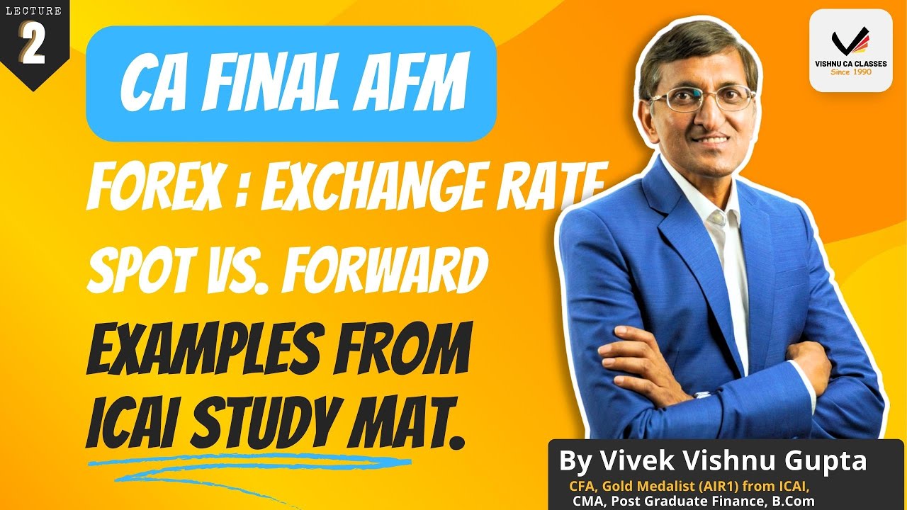 Practical Examples on Forex Exchange Rates : Spot Rate vs. Forward Rate ...