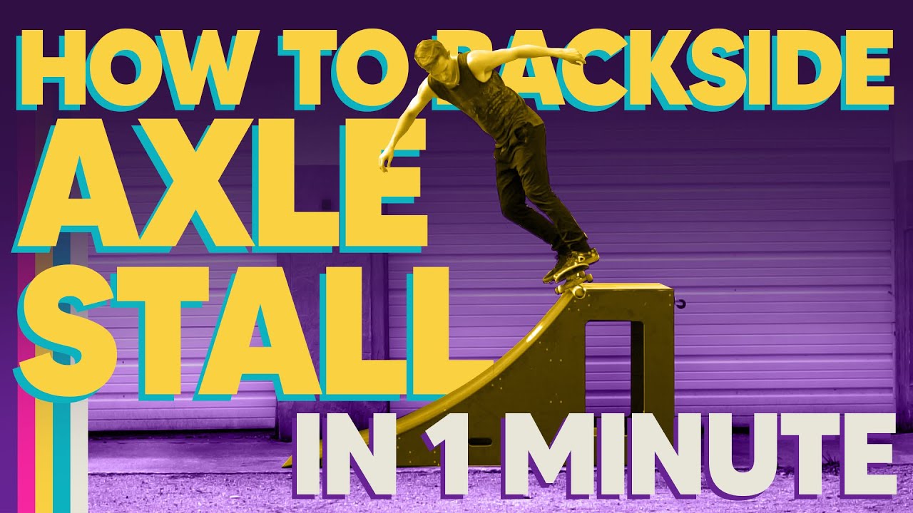 How To Backside Axle Stall in 1 Minute | 1 Minute Trick Tips (How to ...