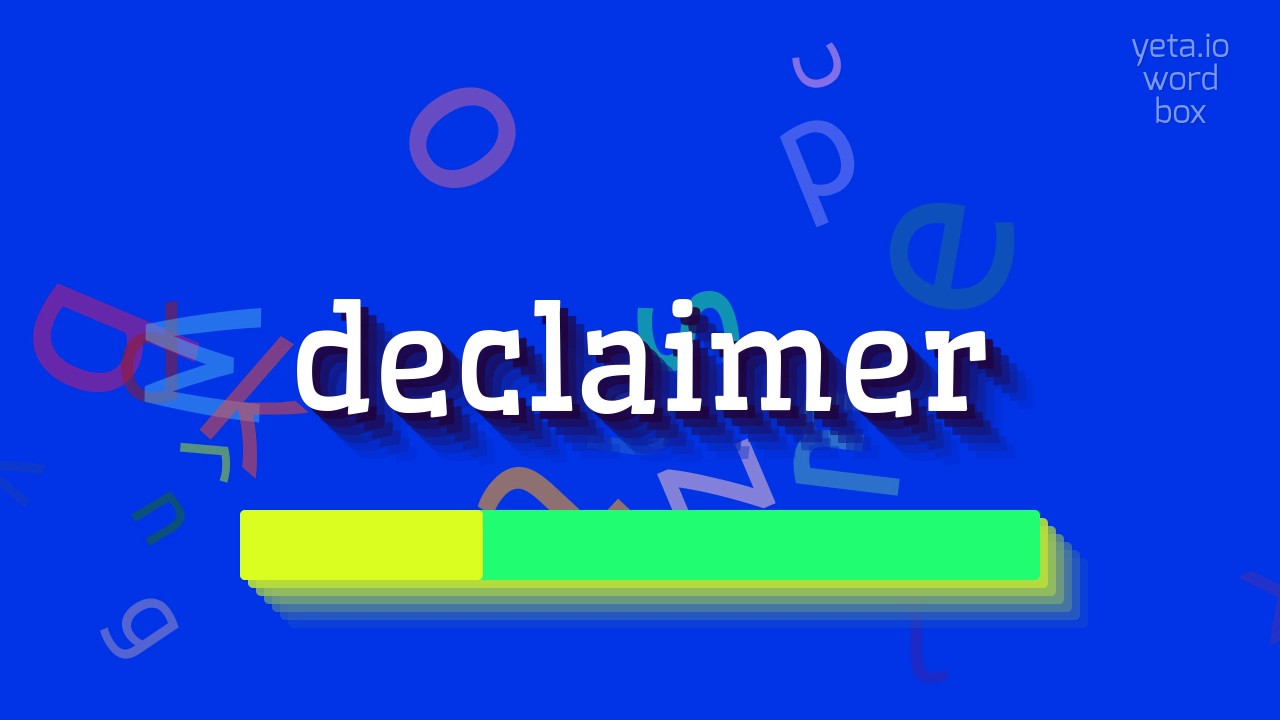 How to say "declaimer"! (High Quality Voices) - YouTube