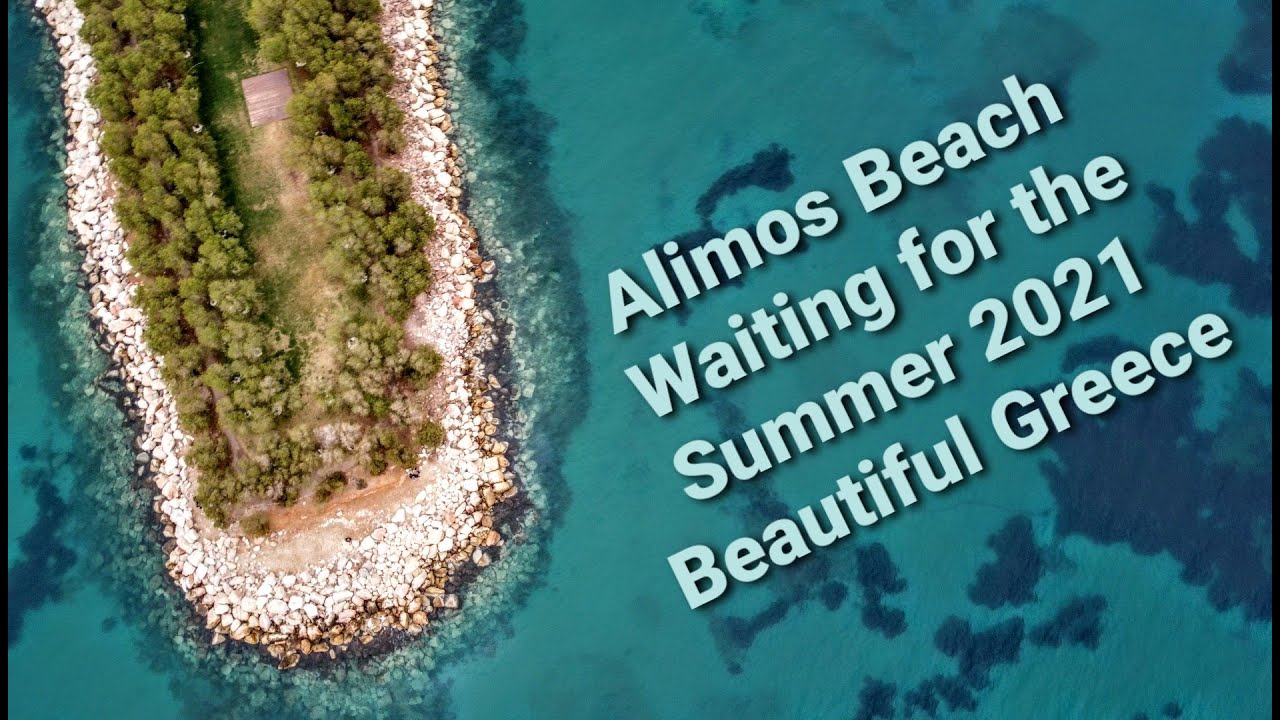 Alimos Beach - Waiting for the Summer 2021 - Beautiful Greece - Άλιμος ...