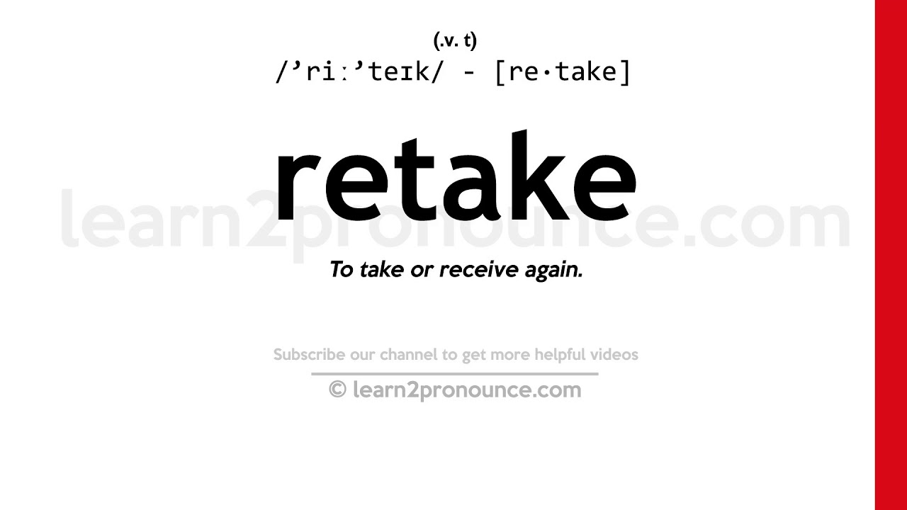 Pronunciation of Retake | Definition of Retake - YouTube