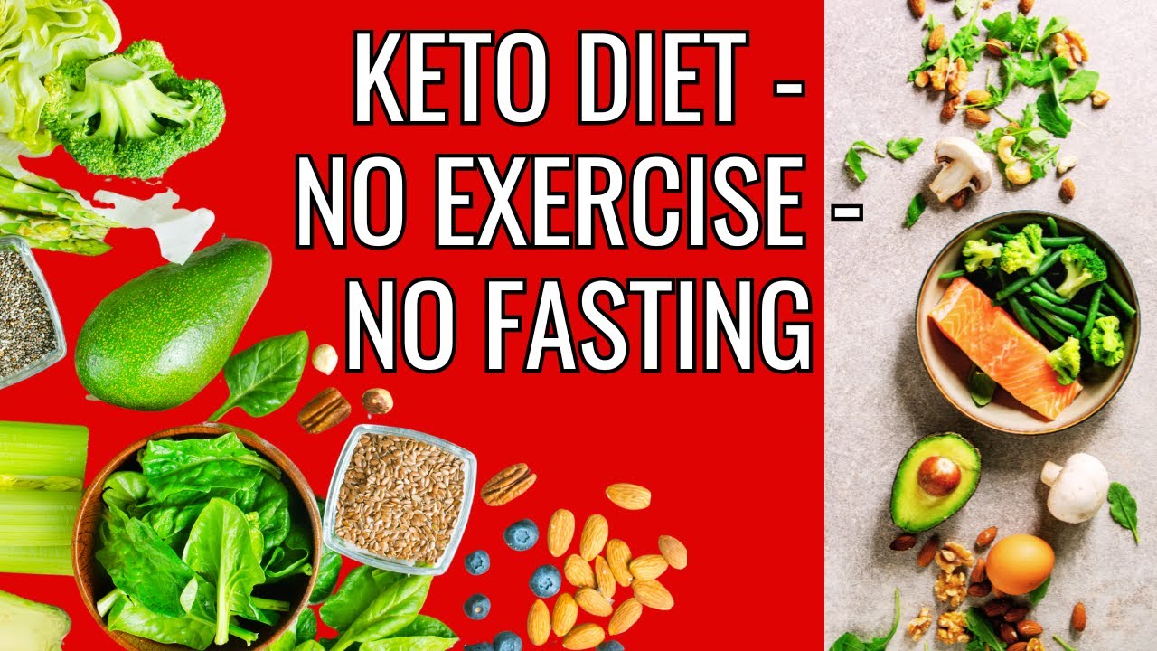 KETO DIET - NO EXERCISE - NO FASTING - REDUCE BELLY FAT NATURALLY ...