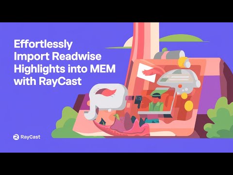 Effortlessly Import Readwise Highlights to Mem with Raycast - YouTube