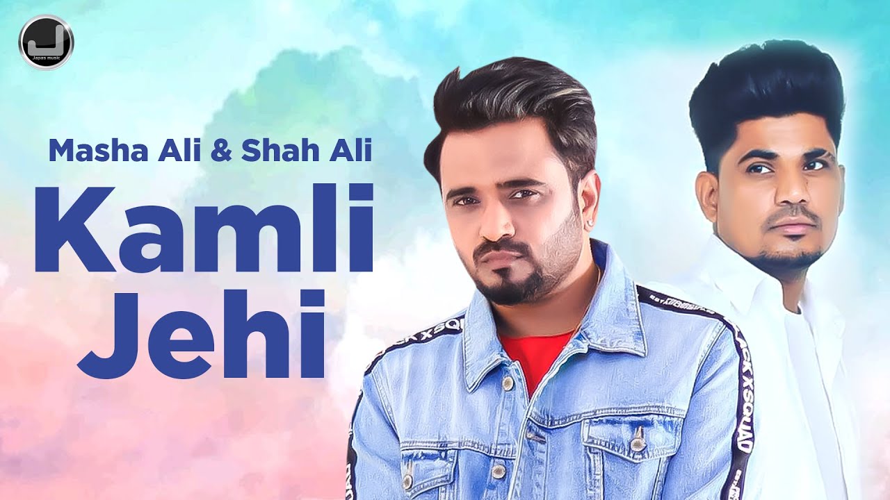 Kamli Jehi | Lyrical Video | Masha Ali | Shah Ali | Japas Music - YouTube
