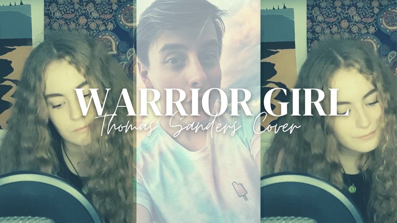 Warrior Girl (From "Ultimate Storytime") ~ Thomas Sanders Cover - YouTube