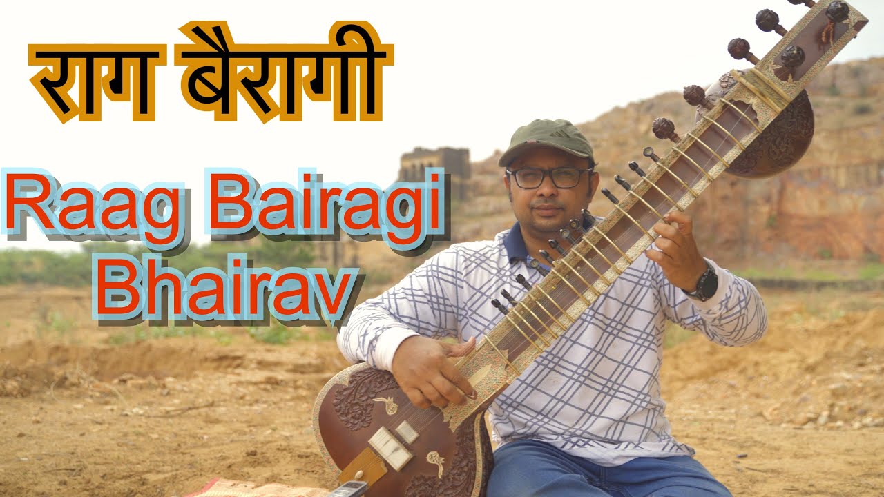 Music of India Raag Bairagi Bhairav Sitar -बैरागी भैरव सितार ...