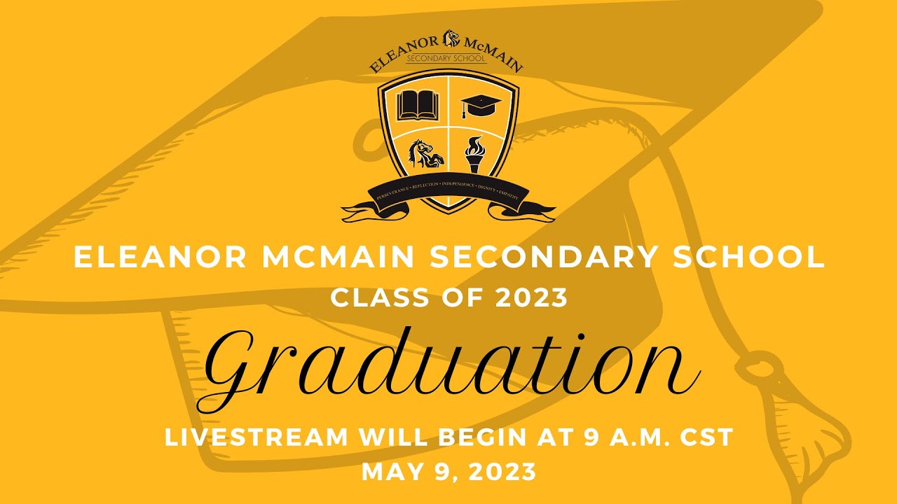 Eleanor McMain Secondary School Class of 2023 Graduation Livestream ...