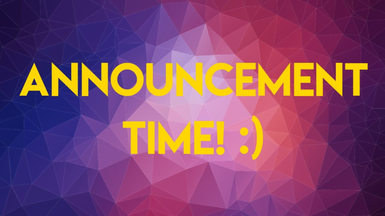 Announcement Time! - YouTube