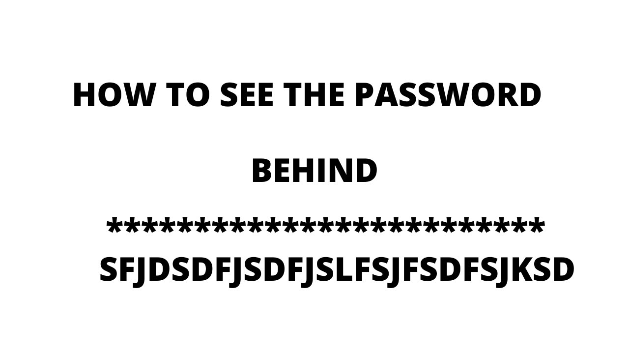 How to see password behind Star - YouTube