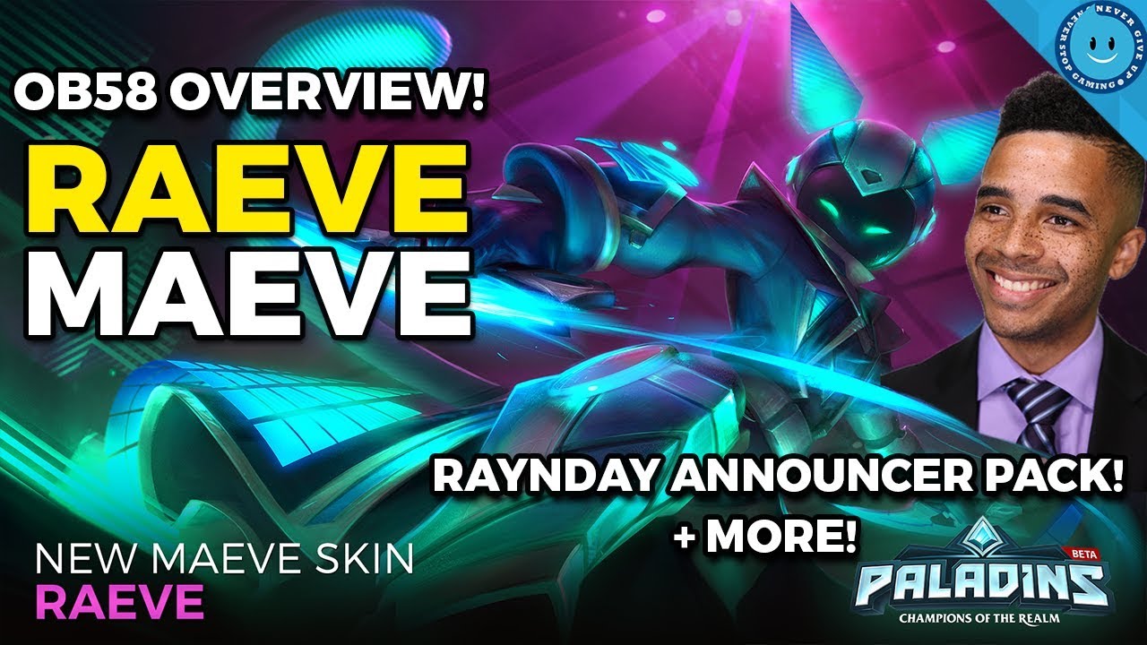 NEW PALADINS OB58 PATCH OVERVIEW! RAYNDAY ANNOUNCER PACK, RAEVE MAEVE ...