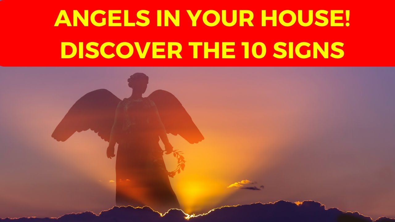 DISCOVER THE TEN SIGNS THAT ANGELS ARE IN YOUR HOUSE - YouTube