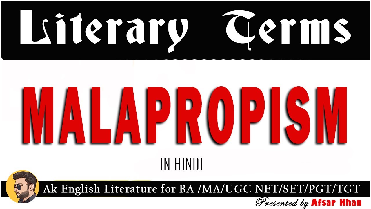 Malapropism Malapropism In English Literature Malapropism Explain Malapropism Malapropism In English Literature Malapropism Explain