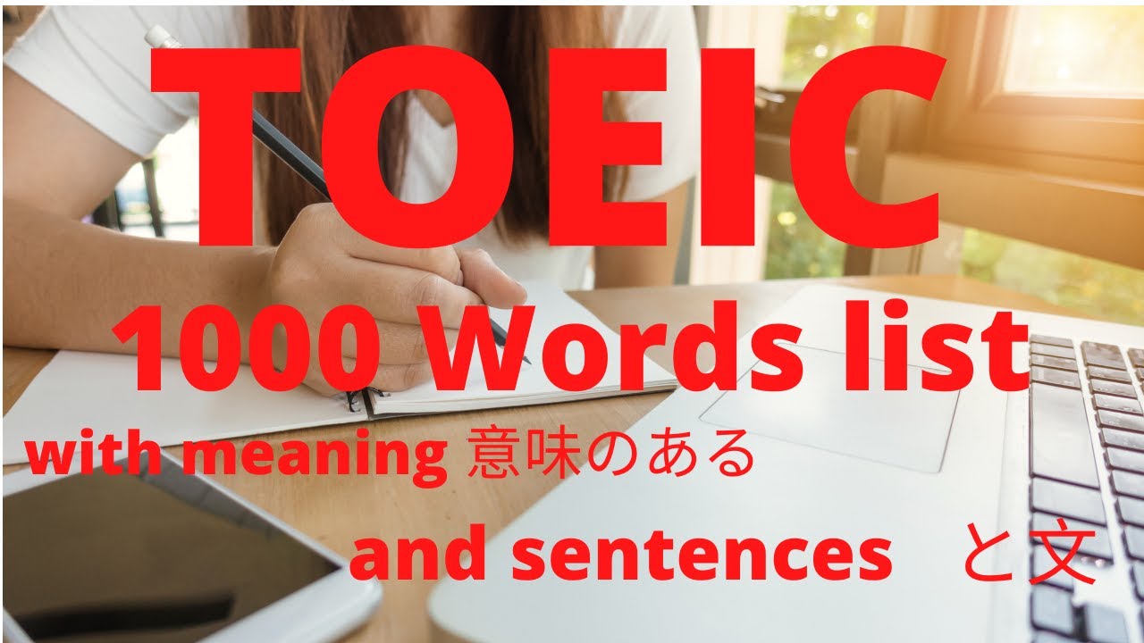 TOEIC Test - TOEIC 1000 Vocabulary words list part 1| Enhance Your ...