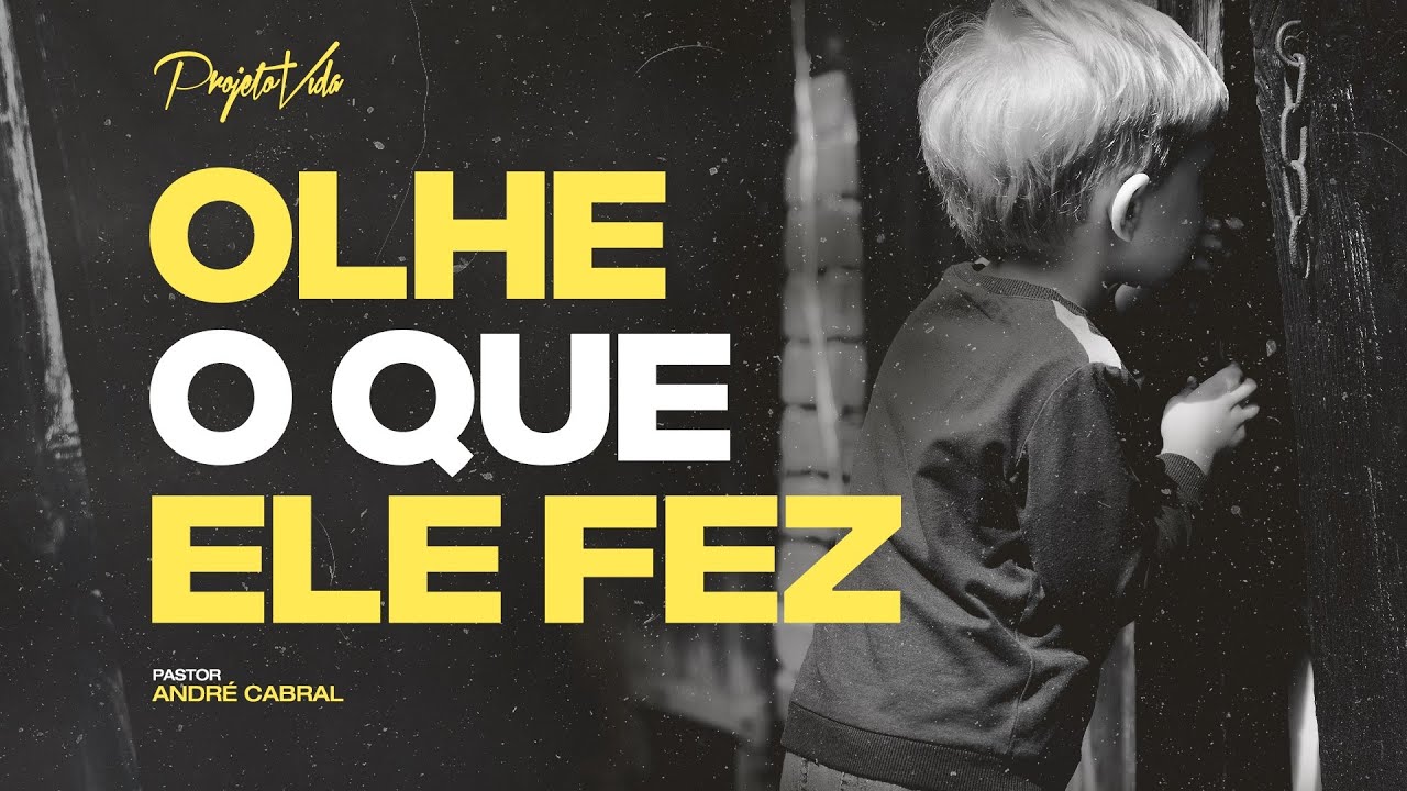 OLHE O QUE ELE FEZ | Pr. André Cabral | Culto ao vivo - YouTube