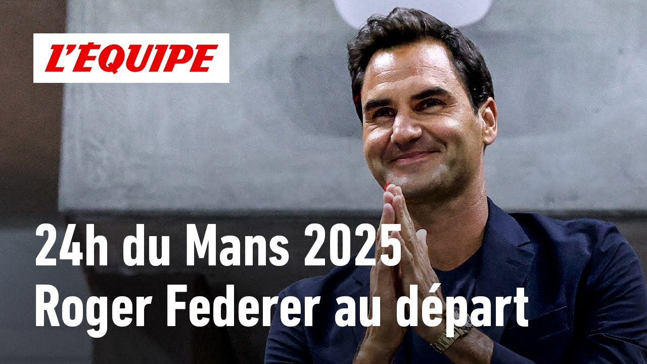 24h du Mans 2025 : Roger Federer donnera le départ de la course, un ...