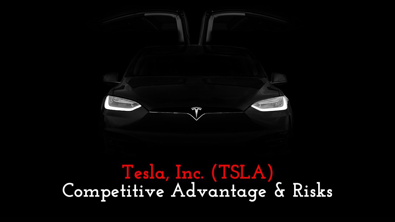 Tesla's (TSLA) Competitive Advantage, Management, Risk Factors ...