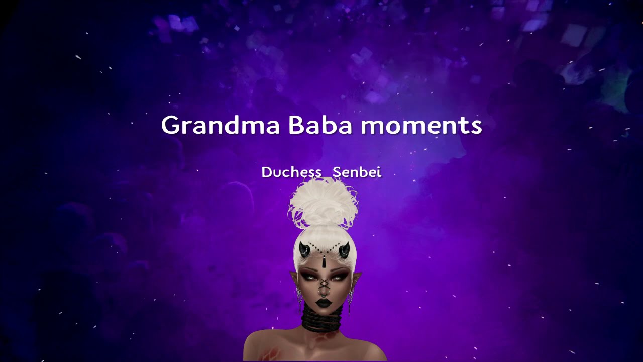 Grandma Baba moments* - YouTube