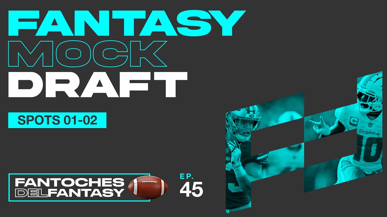 Ep.45: Fantasy Mock Draft - Spots 01 & 02 - YouTube