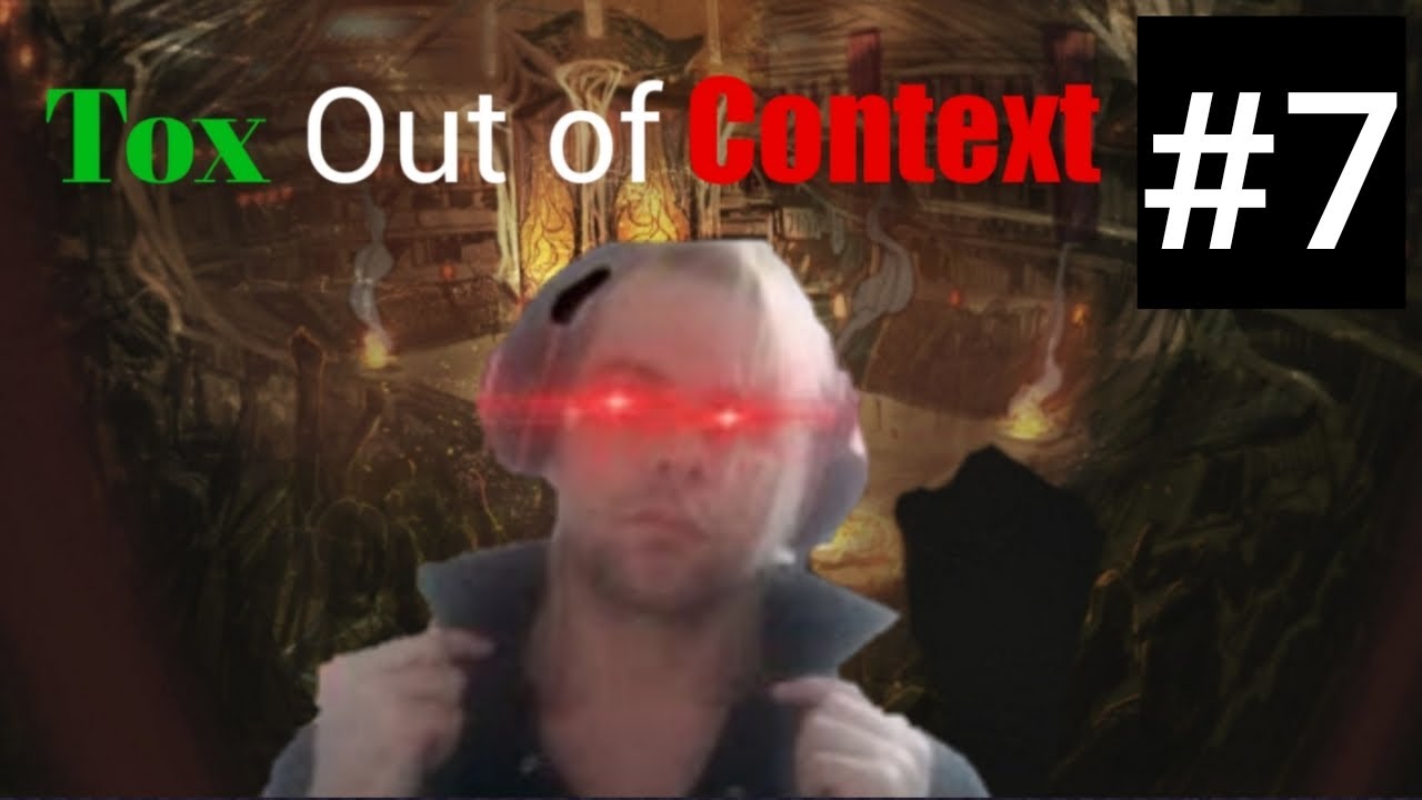 Tox Out of Context #7 | Tox IQ - YouTube