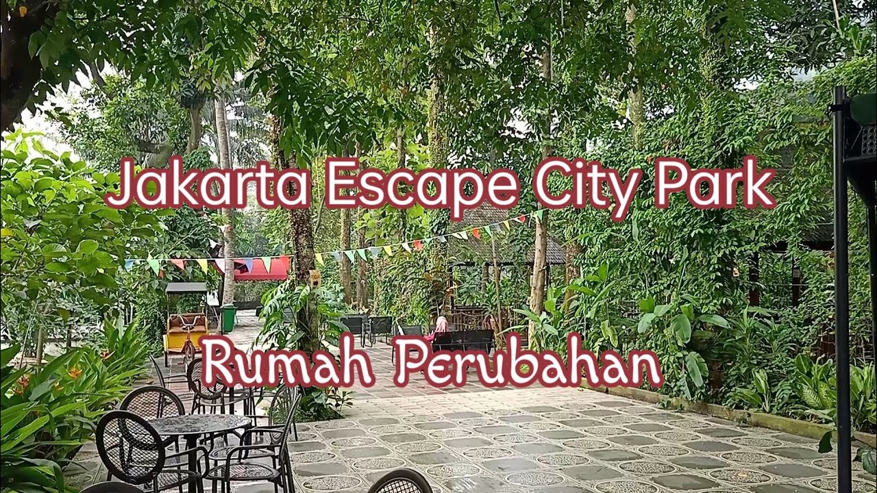 Healing Time & Garden Tour Jakarta Escape City Park Rumah Perubahan ...