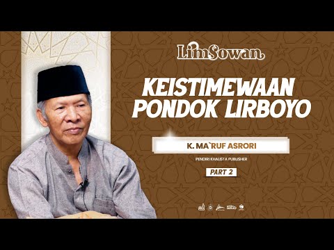 PONDOK LIRBOYO BENAR-BENAR TIDAK MASUK AKAL?! - LIMSOWAN - Ponpes Lirboyo, Kediri