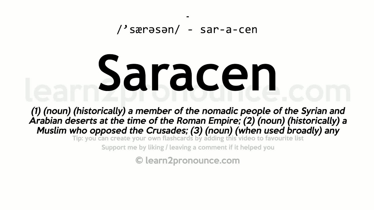 Saracen pronunciation and definition - YouTube