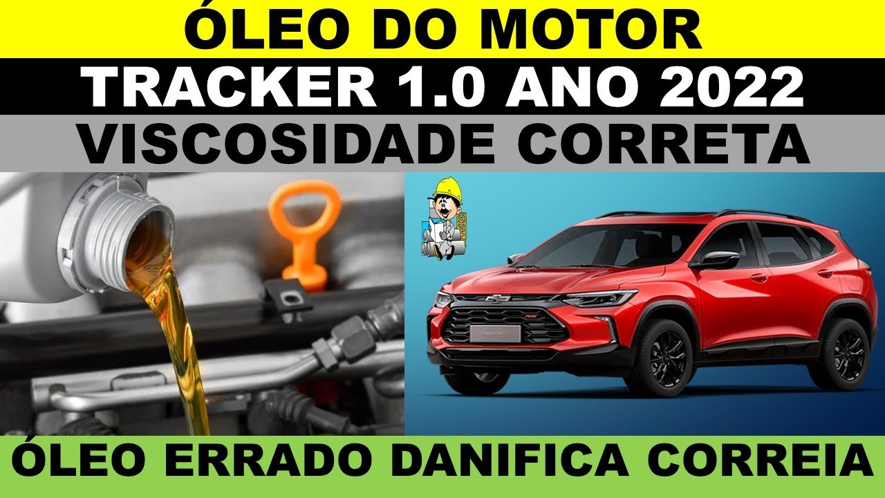 Óleo do motor Chevrolet Tracker 1.0 turbo, qual óleo é recomendado ...
