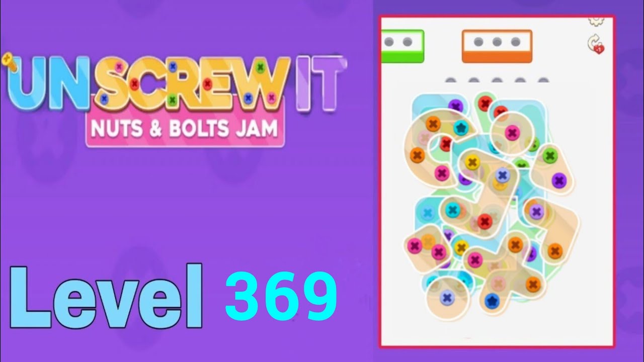 Unscrew it Level 369 - YouTube