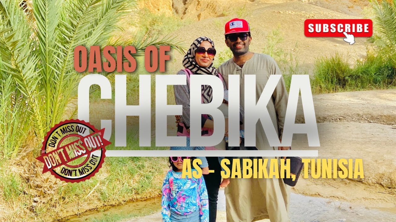 CHEBIKA OASIS - WATERFALL IN DESERT| TOZEUR, TUNISIA| FAMILY TRAVEL ...