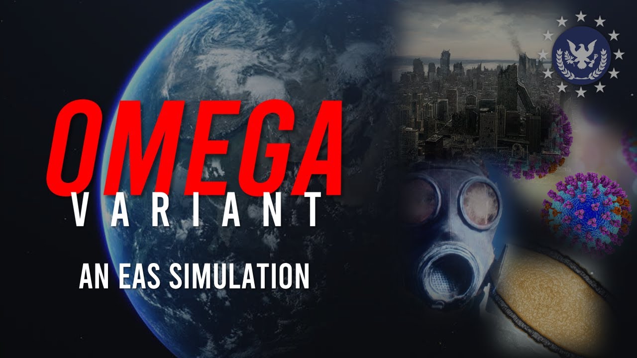 Omega Variant | A Global Pandemic EAS - YouTube