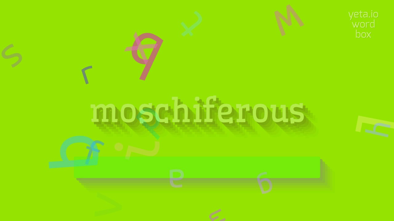 How to say "moschiferous"! (High Quality Voices) - YouTube