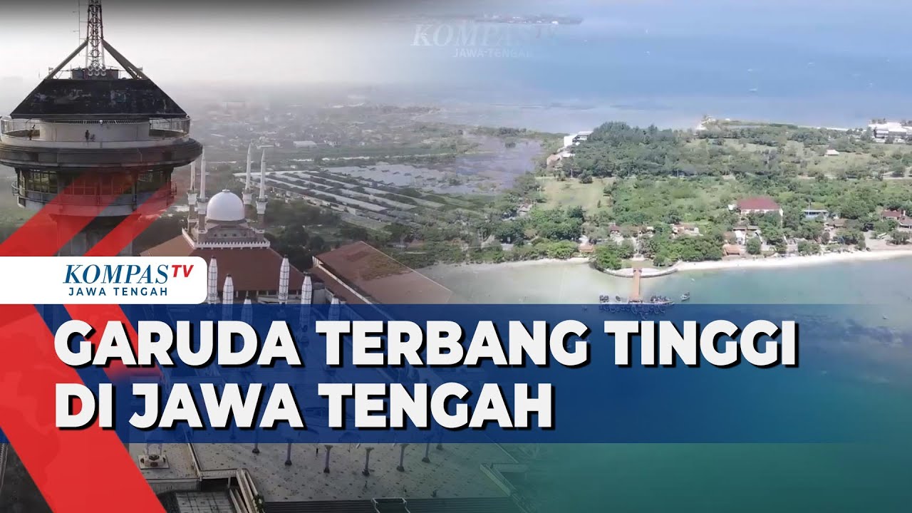 Garuda Terbang Tinggi di Jawa Tengah - YouTube