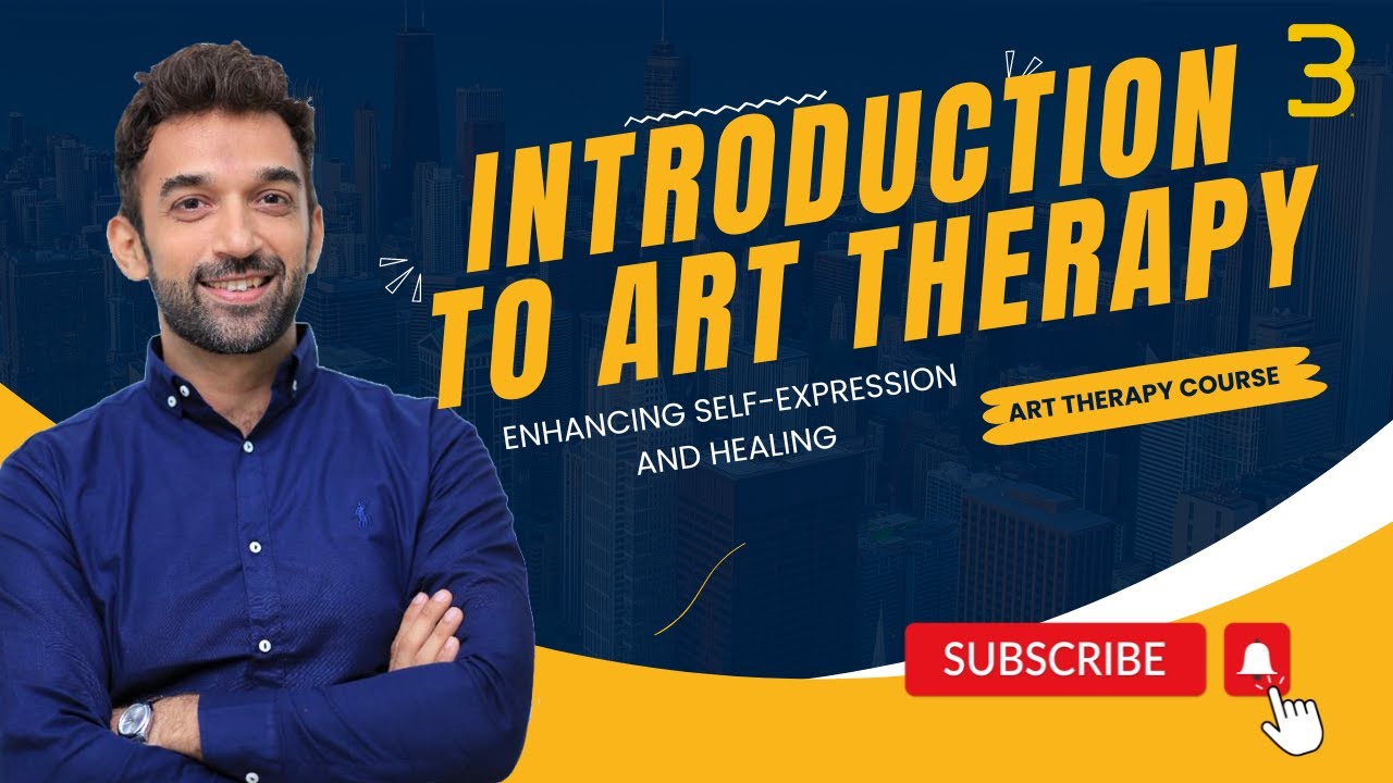 2- Introduction to Art Therapy: Enhancing Self-Expression and Healing ...