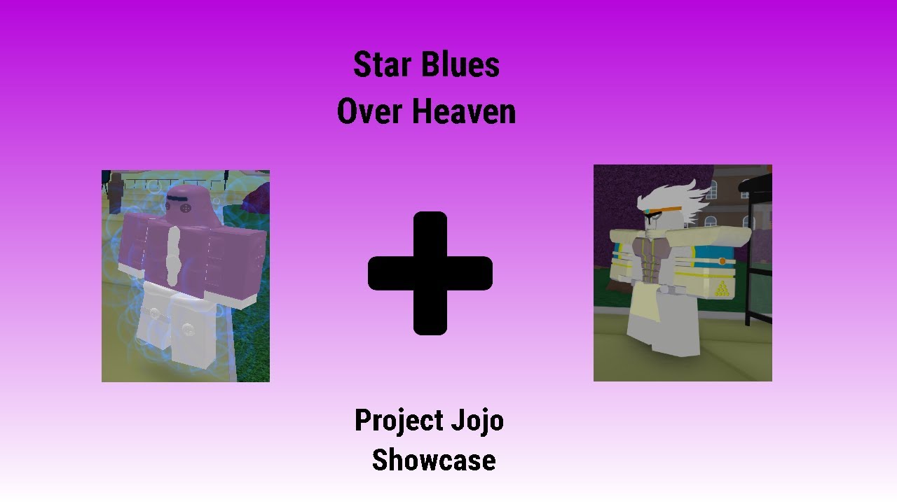 Project Jojo Fusion Showcase / Star Blues Over heaven - YouTube