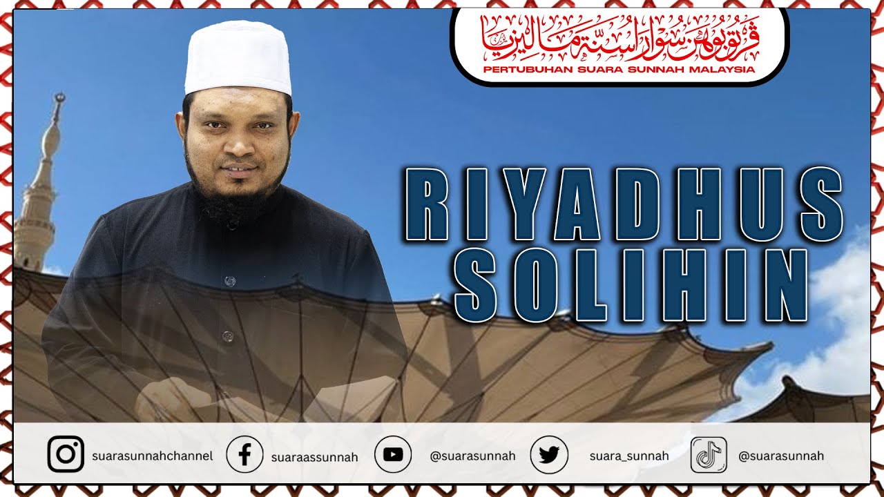 23 Jun 2025 KITAB “RIYADHUS SALIHIN” Ustaz Mazlan Bin Mohd Ibrahim ...