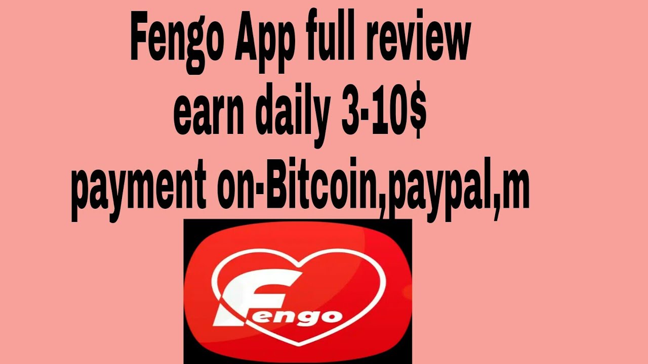 Fengo app full Review,Earn daily 3-10$ on your Android phone.with make ...