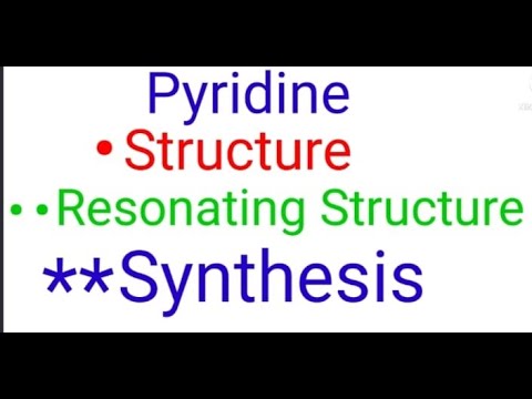 Pyridine ||Structure| Resonating Structure || Synthesis Of Pyridine ...
