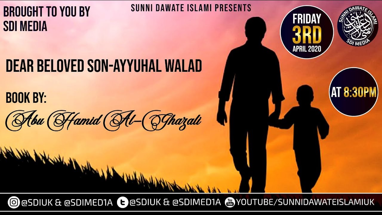 1. Imam Ghazali's Ayyuhal Walad (Advice To A Son) - 03/04/20 - YouTube