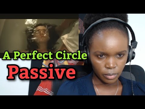 African Girl First Time Reaction to A Perfect Circle - Passive - YouTube