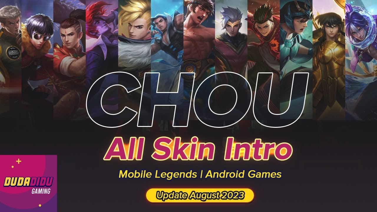Chou - All Skin Intro Animation - Mobile Legends | Android Games ...