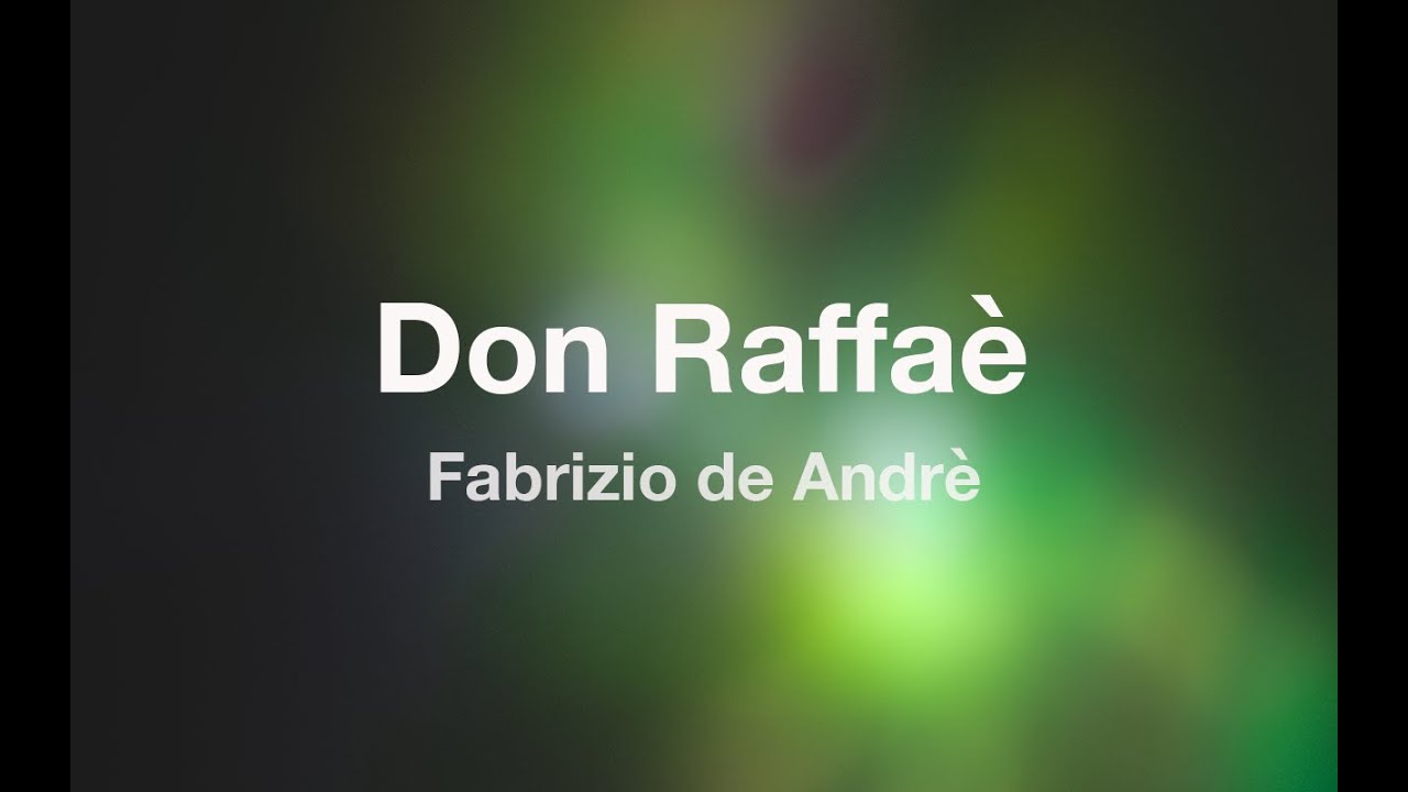 Fabrizio De Andrè - DON RAFFAÈ - Karaoke (Fair Use) - YouTube