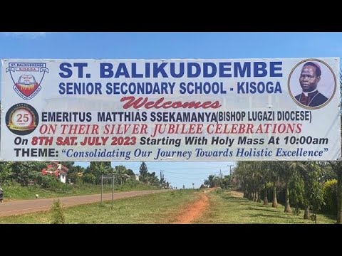 Celebrating 25yrs of St. Balikuddembe s.s.s Kisoga √ 8th-July-2023 ...