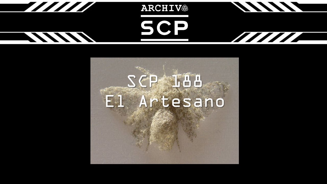 SCP 188: El Artesano - Archivo SCP - YouTube