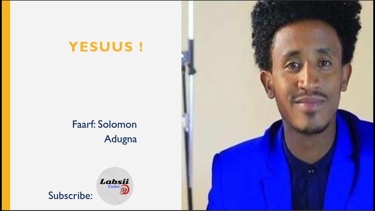 Yesus Solomon Adugna 2020 - YouTube