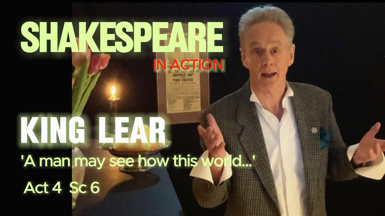 Understand Shakespeare's 'King Lear' - Lear: 'A man may see how ...